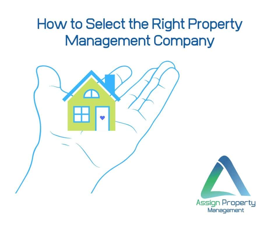 How to Select the Right Property Management Company - Assign Property ...