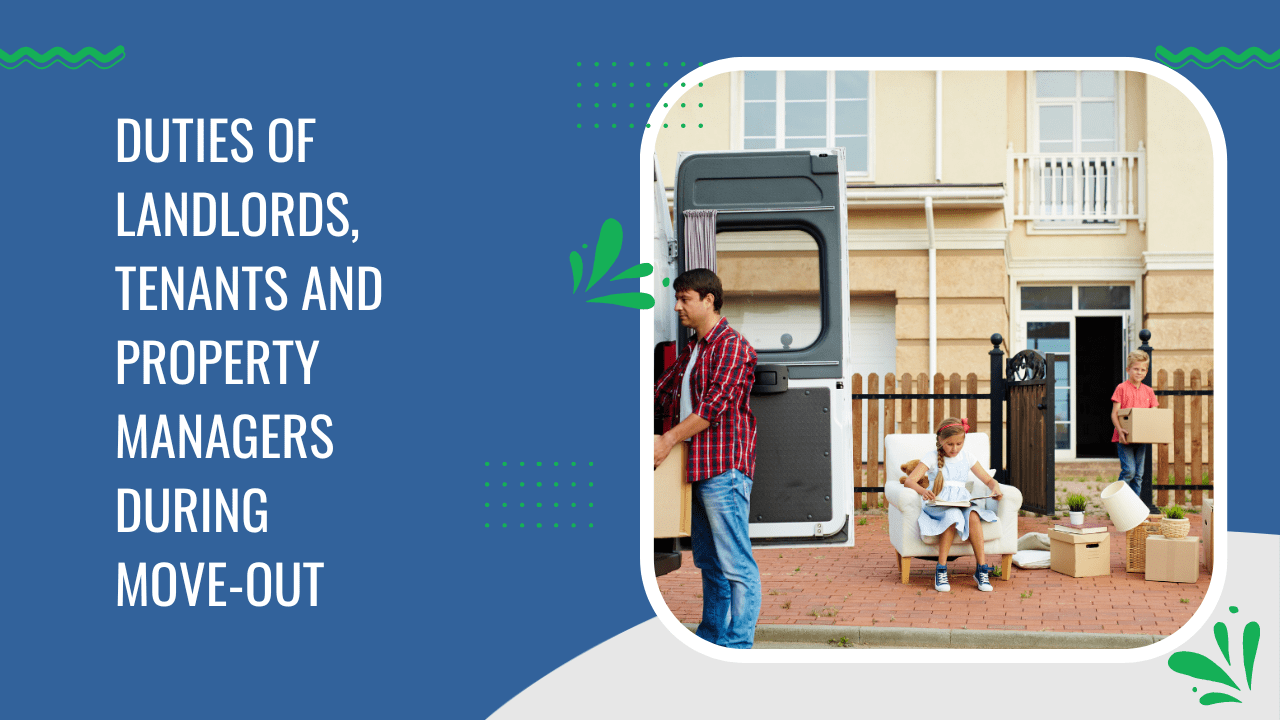 Duties during Move-out